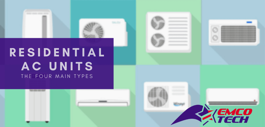 4 Types of Residential Air Conditioning Units